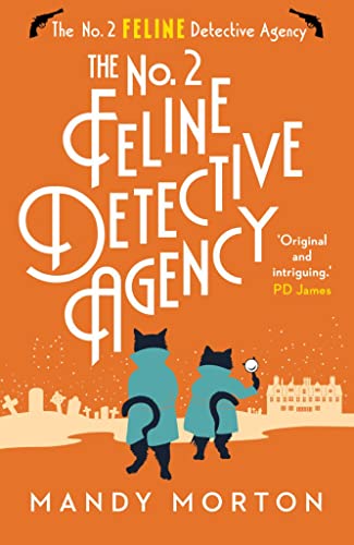 The No. 2 Feline Detective Agency by Mandy Morton | Goodreads