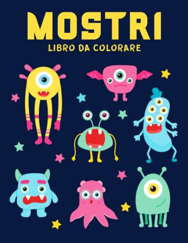 Mostri Libro da Colorare: Pagine da colorare carine e divertenti con ...