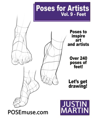 Poses for Artists Volume 9 Feet: An Essential Reference for Figure ...