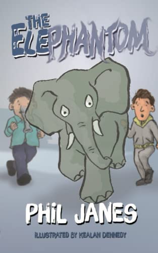 The Elephantom (Alfie & the Ghost) by Phil Janes | Goodreads