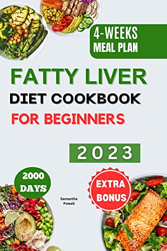 THE FATTY LIVER DIET COOKBOOK FOR BEGINNERS : Restore Your Health by ...