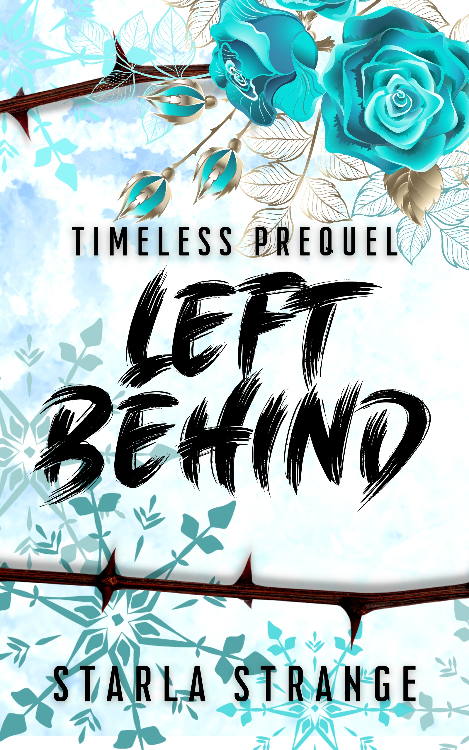 Left Behind: Timeless Prequel by Starla Strange | Goodreads