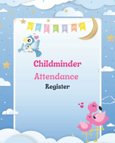 Childminder Attendance Register by MILISSA MIA | Goodreads