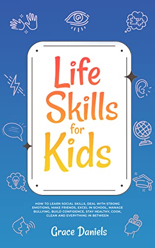 Life Skills For Kids How To Learn Social Skills Deal With Strong 