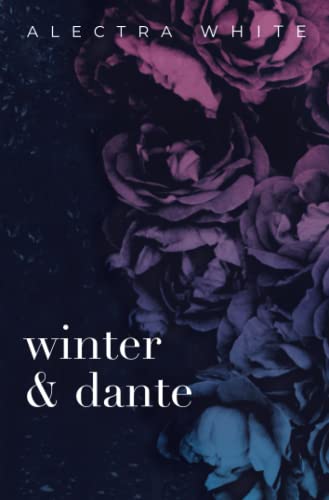 Winter & Dante (November's Death #1-3) by Alectra White | Goodreads
