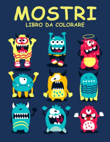 Mostri Libro da Colorare: Pagine da colorare carine e divertenti con ...