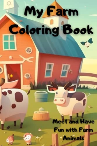My Farm Coloring Book: Meet and have fun with Farm Animals by EDUARDO ...