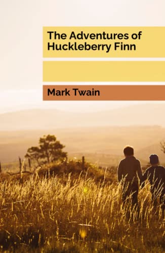 The Adventures of Huckleberry Finn: (Annotated) by Mark Twain | Goodreads
