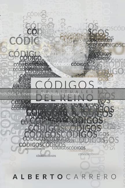 PRUEBA: Códigos Espirituales del Reino: Libro Cristiano by Alberto ...