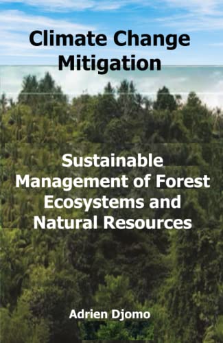 Climate Change Mitigation - Sustainable Management of Forest Ecosystems ...