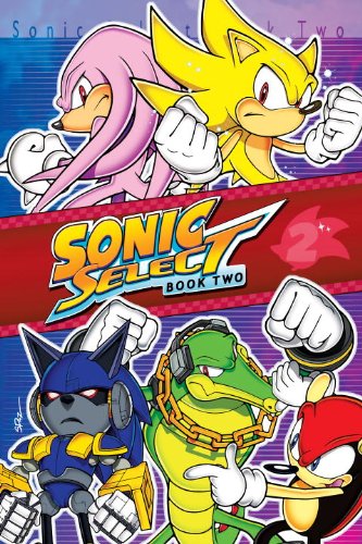 Sonic The Hedgehog Select, Vol. 2 by Mike Gallagher | Goodreads