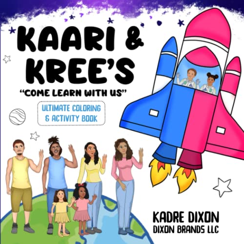 Kaari & Kree's Ultimate Coloring & Activity Book by Kadre Dixon | Goodreads