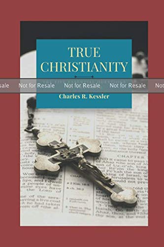 PROOF: True Christianity: The Five Essential Questions of the Faith by ...