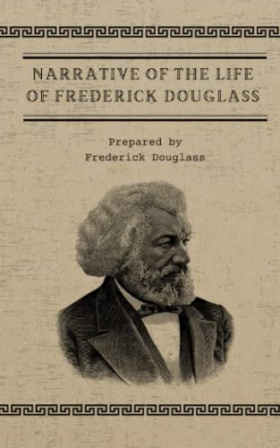 Narrative of the Life of Frederick Douglass, an American Slave: by ...