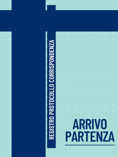 Registro protocollo corrispondenza arrivo partenza: 109 pagine by ...
