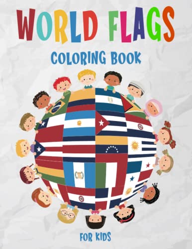 World Flags Coloring Book for Kids: Learn All Countries of the World ...