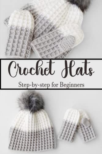 Crochet Hats: Step-by-step for Beginners: Crochet Hats Ideals by Jaynee ...