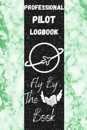 Classic Green Aesthetic Glitter Marble Professional Pilot Logbook: Fly ...