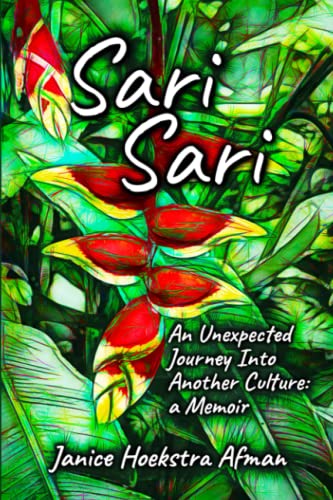 Sari Sari: An Unexpected Journey Into Another Culture: a Memoir by ...