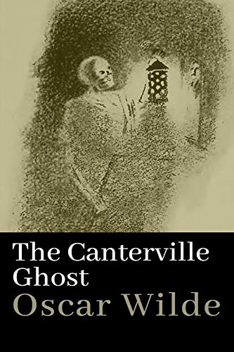 The Canterville Ghost: Oscar Wilde by Oscar Wilde | Goodreads