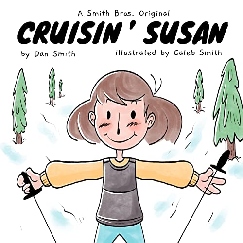 Cruisin' Susan by Daniel Smith | Goodreads