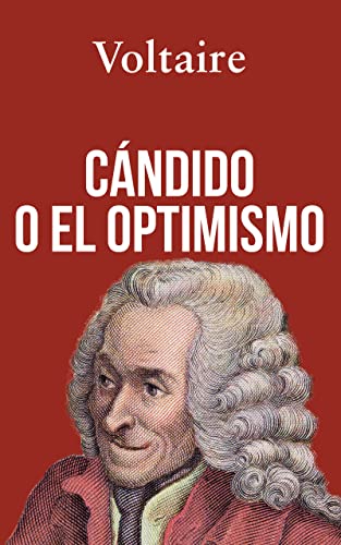 CÁNDIDO O EL OPTIMISMO (Spanish Edition) by Voltaire | Goodreads
