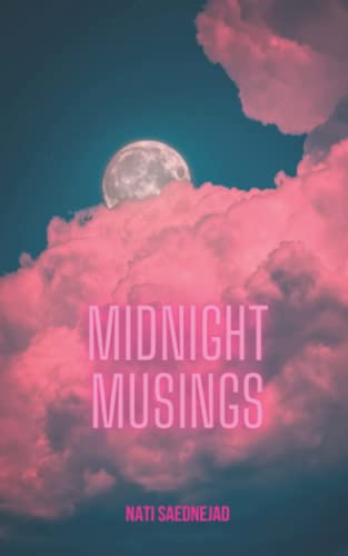 Midnight Musings by Natasha Saednejad | Goodreads