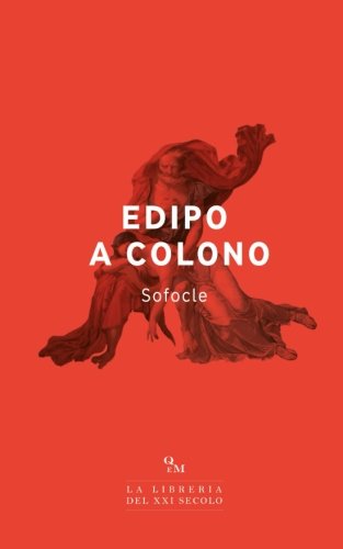 Edipo a Colono (Italian Edition) by Sofocle | Goodreads