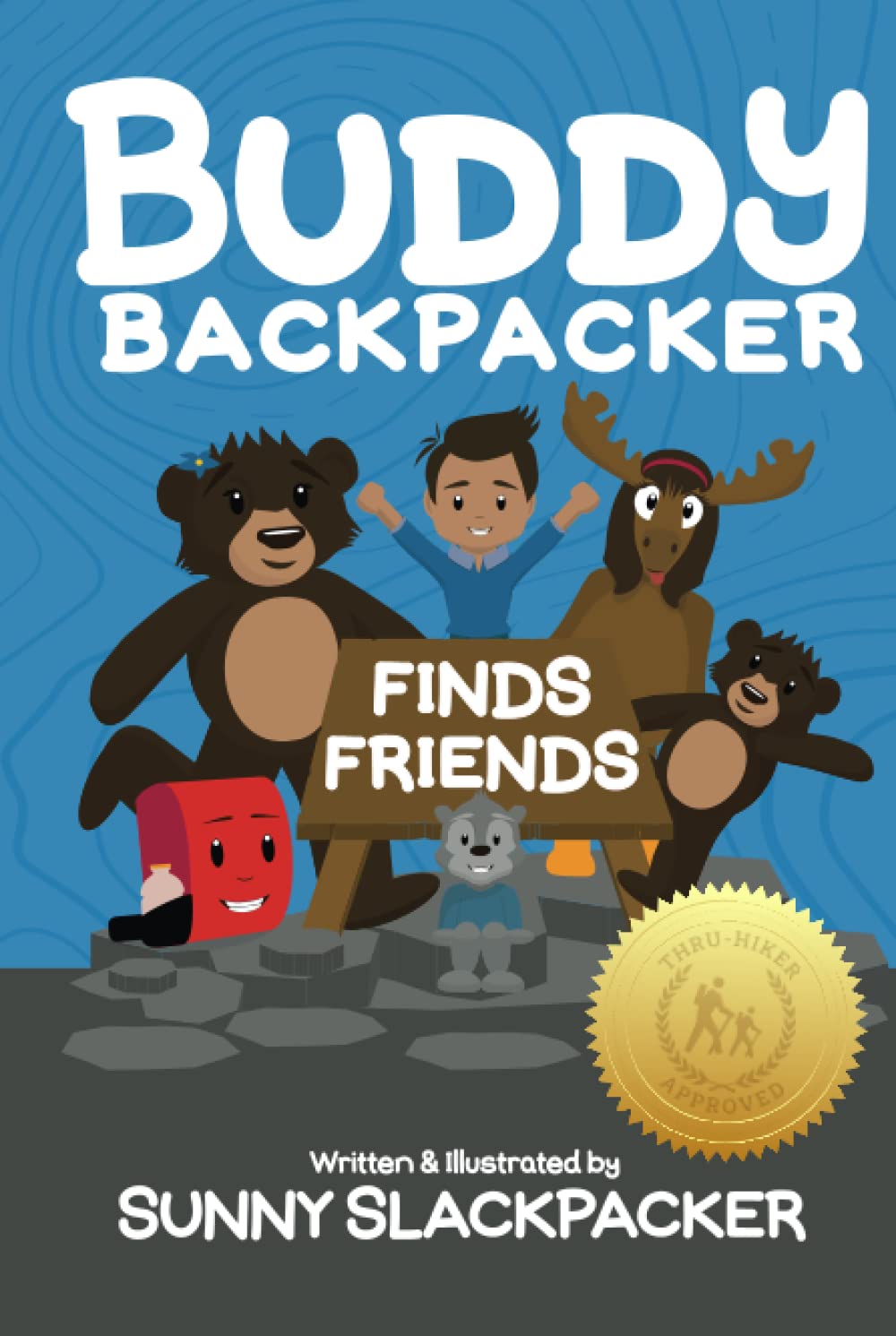 Buddy Backpacker Finds Friends by Sunny Slackpacker | Goodreads