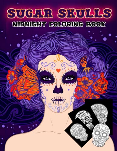 Midnight Sugar Skulls Coloring Book: Horroe And Scary Skull Coloring ...