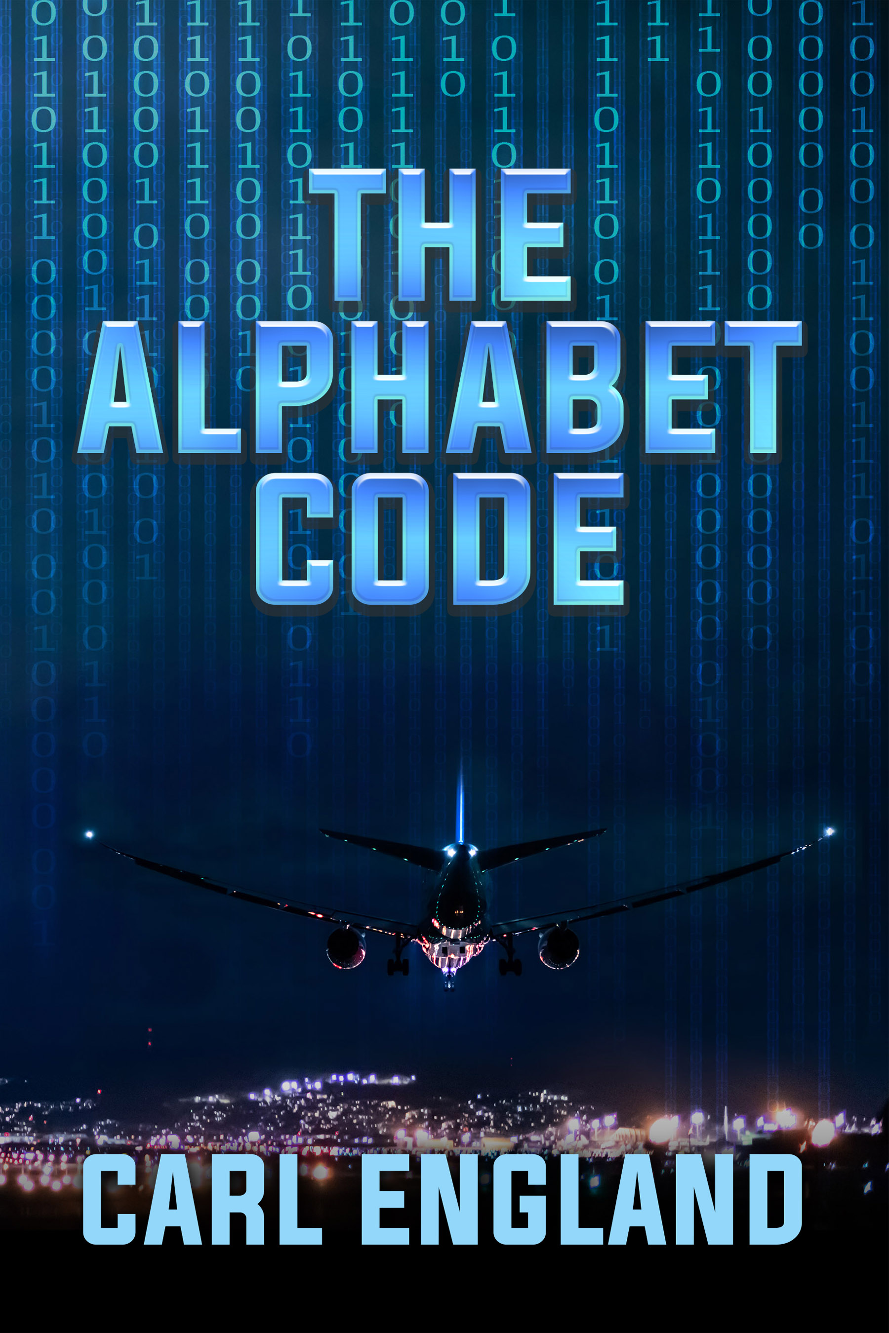 The Alphabet Code (Alphabet Soup Series, #3) by Carl England | Goodreads