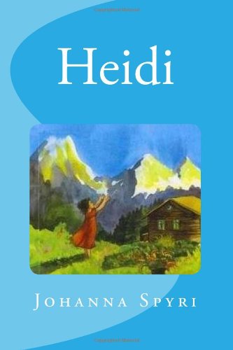 Heidi by Johanna Spyri | Goodreads