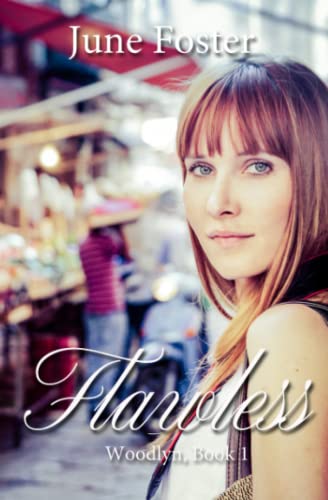 Flawless (Woodlyn) by June Foster | Goodreads