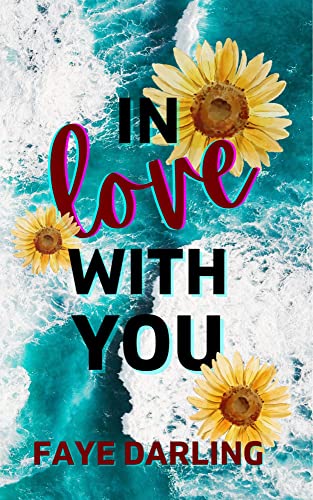 In Love With You by Faye Darling | Goodreads