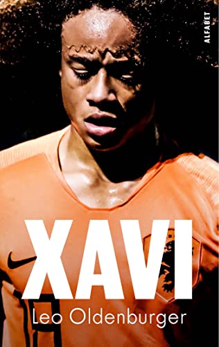 Xavi (Dutch Edition) by Leo Oldenburger | Goodreads