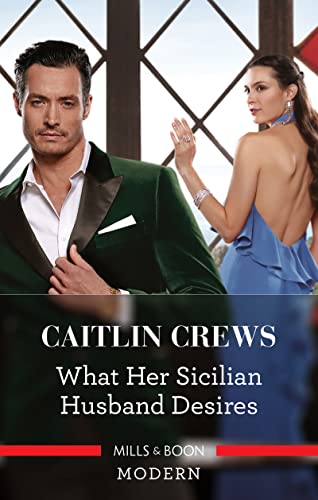 What Her Sicilian Husband Desires by Caitlin Crews | Goodreads