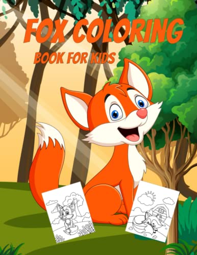 Fox Coloring for Kids; 3+: The Fantastic Fox Coloring Book: 30 Pages of ...