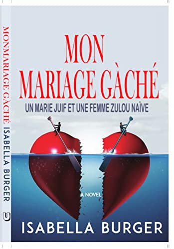 Mon Mariage Gâchè : UN RICHE MARI JUIF ET UNE ÉPOUSE ZULOU NAÏVE by ...