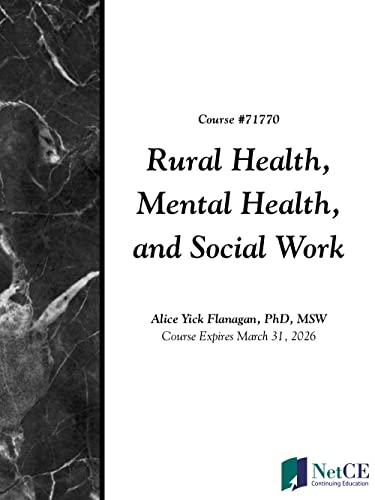 Rural Health, Mental Health, and Social Work by Alice Yick Flanagan ...