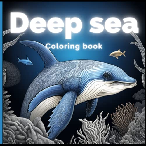 Deep Sea: coloring book. Sea coloring pages for adults.: release stress ...