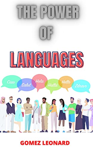 The power of Languages by Leonard Gomez | Goodreads