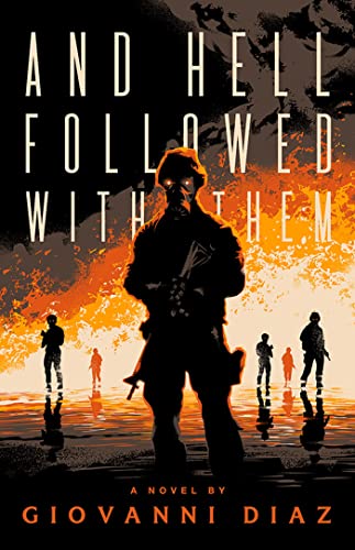 And Hell Followed With Them by Giovanni Diaz | Goodreads