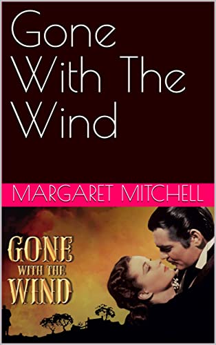 Gone With The Wind by Margaret Mitchell by Margaret Mitchell | Goodreads
