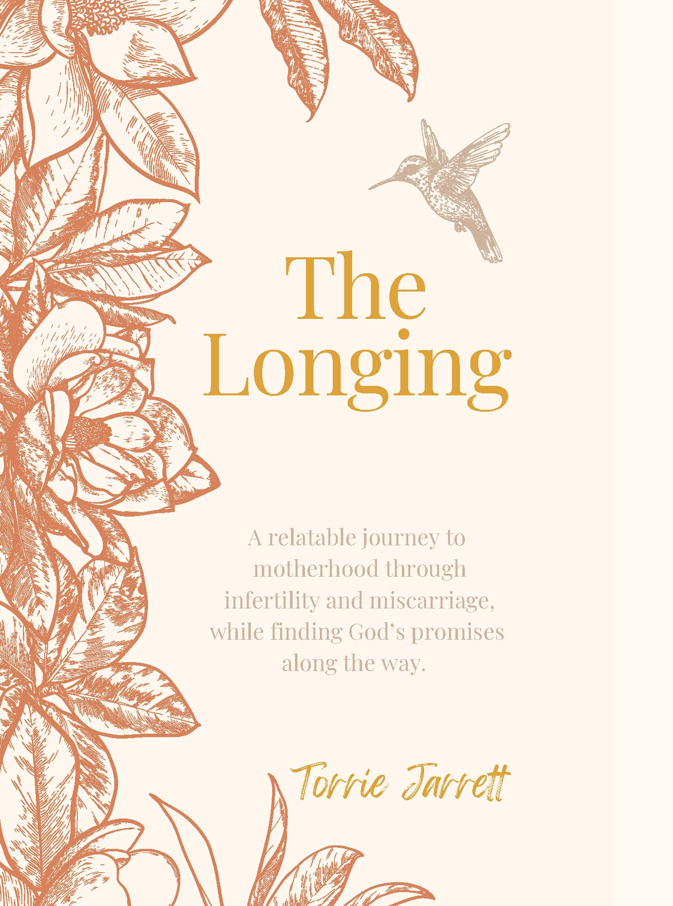 The Longing: A Relatable Journey to Motherhood through infertility and ...