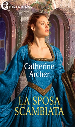La sposa scambiata (eLit) (Italian Edition) by Catherine Archer | Goodreads