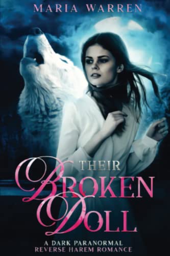 Their Broken Doll: Reverse harem dark romance by Maria Warren | Goodreads