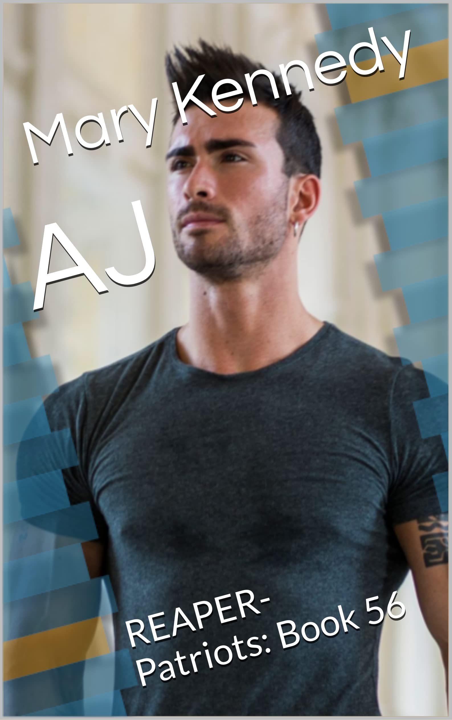 AJ (REAPER-Patriots #56) by Mary Kennedy | Goodreads