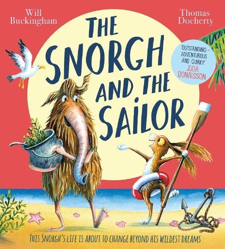 Snorgh and the Sailor (ne) by Will Buckingham | Goodreads
