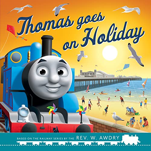 Thomas & Friends: Thomas Goes on Holiday by Thomas & Friends | Goodreads