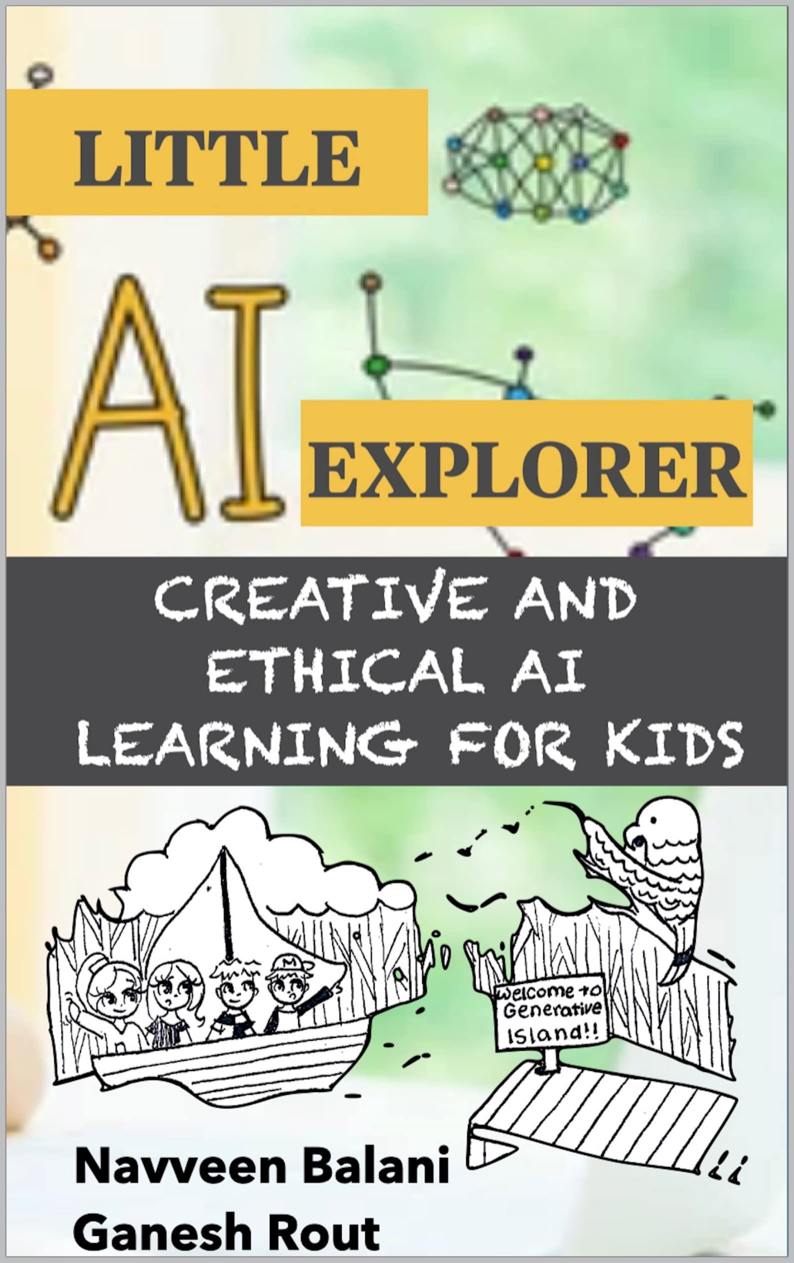 Little AI Explorer: Creative and Ethical AI Learning for Kids by ...